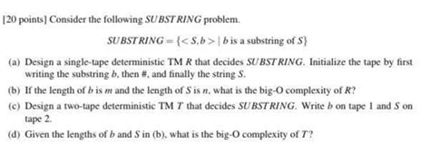 Solved 20 Points Consider The Following Substring Problem