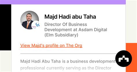 Majd Hadi Abu Taha Director Of Business Development At Asdam Digital Elm Subsidiary The Org
