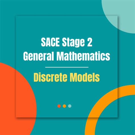 Master Discrete Models In Sace Stage 2 General Mathematics