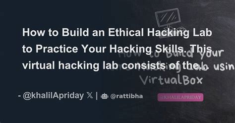 How To Build An Ethical Hacking Lab To Practice Your Hacking Skills
