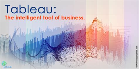 tableau the intelligent tool of business