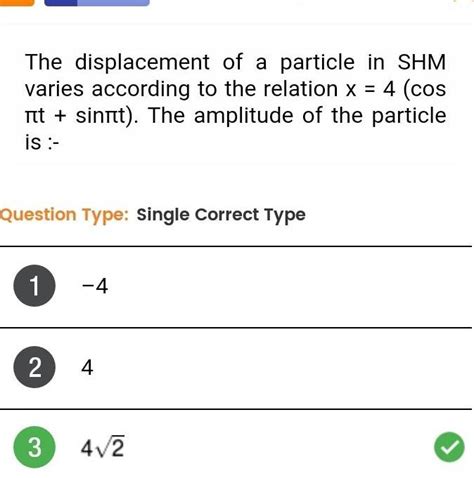 [answered] The Displacement Of A Particle In Shm Varies According To Kunduz