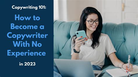 Copywriting 101 How To Become A Copywriter With No Experience In 2024 Copywriting Courses