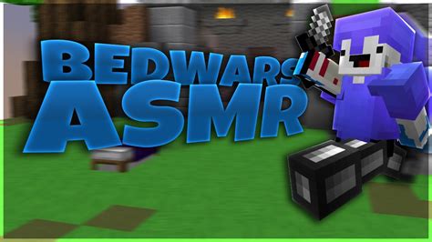 Minecraft Bedwars Asmr C Rdayf R Youtube