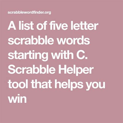A List Of Five Letter Scrabble Words Starting With C Scrabble Helper