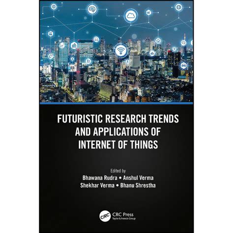 قیمت و خرید کتاب Futuristic Research Trends And Applications Of Internet Of Things اثر جمعي از