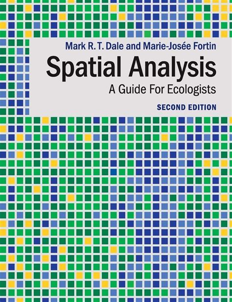 Spatial Analysis A Guide For Ecologists Dale Mark R T Fortin Marie Josée