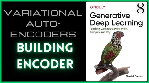 Vaes Lets Code Encoder Master The Game Of Ai 7 Generative Deep