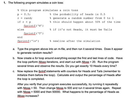 Solved 1 The Following Program Simulates A Coin Toss This