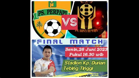 Final Match Piala Koni Tebing Tinggi Perpapi Paya Pinang Vs Bina