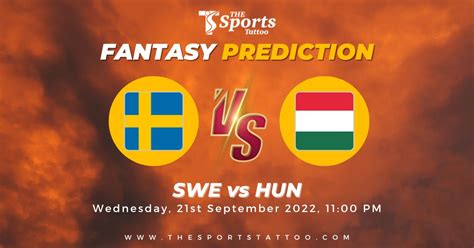 Swe Vs Hun Dream11 Prediction Fantasy Cricket Tips Dream11 Team My11