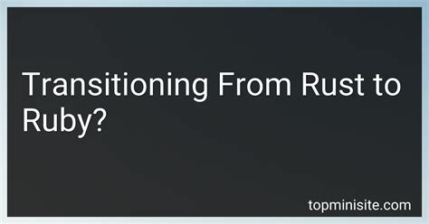 Transitioning From Rust To Ruby In 2024