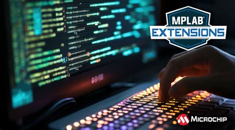 Introducing Mplab® Extensions For Vs Code® Microchip Technology