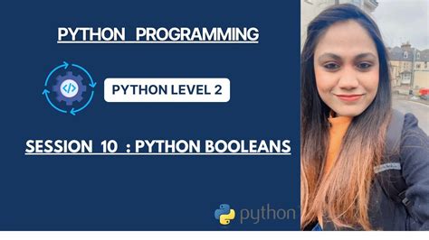Python Booleans Level 2 Session 10 Youtube