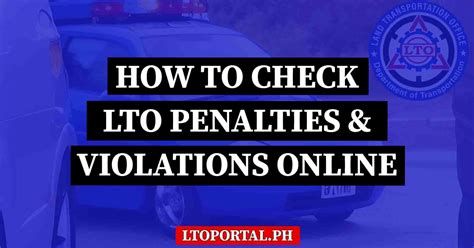How To Check LTO Violations Penalties And Fines Online LTO Portal PH