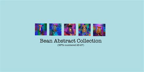 Bean Abstract Collection Collection Opensea