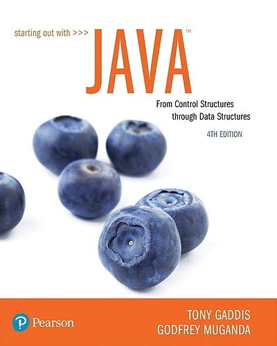 Starting Out With Java From Control Structures Through Data Structures
