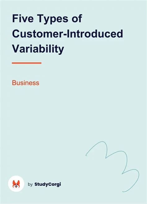 Five Types Of Customer Introduced Variability Free Essay Example