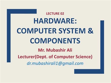 Lecture 21 Computer Hardware And System Components Ppt