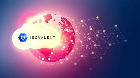 Isovalent Introduces Isovalent Cilium Mesh To Securely Connect Networks Across On Prem Edge