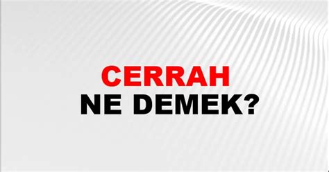 Cerrah Eş Anlamlısı Cerrah Kelimesinin Eş Anlamlısı Nedir Ntv Haber