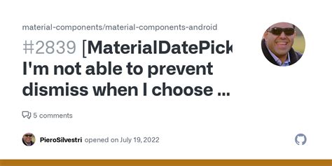 Materialdatepicker Im Not Able To Prevent Dismiss When I Choose A
