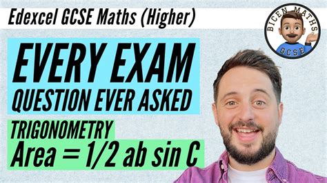 Every Exam Question Ever Asked… Area 1 2absinc Trigonometry [edexcel Gcse Maths Higher