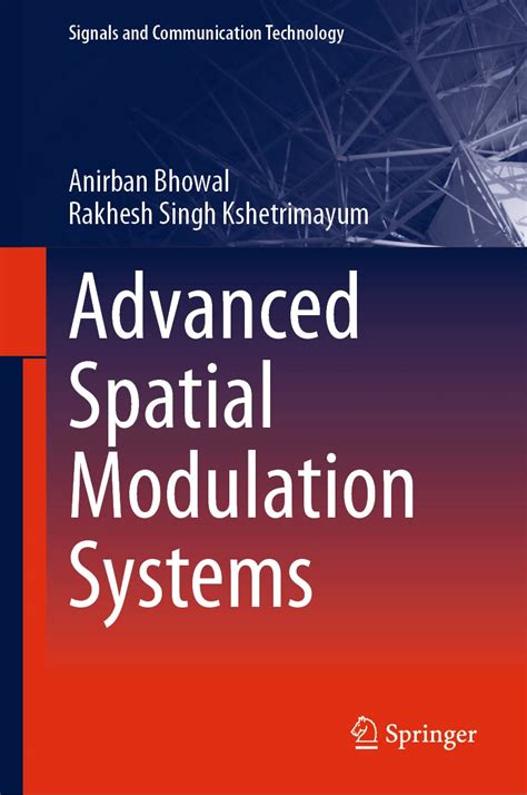 Advanced Spatial Modulation Systems Signals And Communication Technology Bhowal Anirban