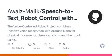 Github Awaiz Malikspeech To Textrobotcontrolwithwhisperand