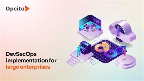 Opcito Technologies On Linkedin Implementing Devsecops In Large