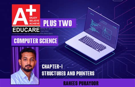 Aplus Blog Plus Two Computer Science Chapter 1 Structures And Pointers Video Lessons