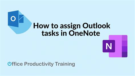 How To Assign Outlook Tasks In Onenote