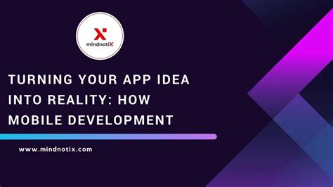 ppt turning your app idea into reality how mobile development