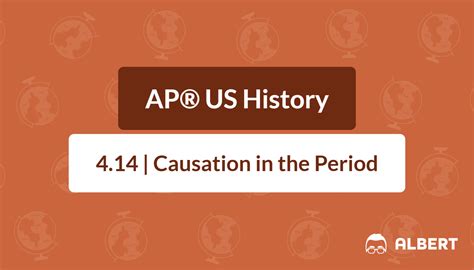 Causation Period 4 Ap® Us History Review Albert Blog And Resources