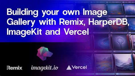 Harperdb Inc On Linkedin Building Your Own Image Gallery With Remix Harperdb Imagekit And