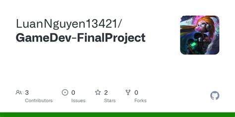 Github Luannguyen Gamedev Finalproject