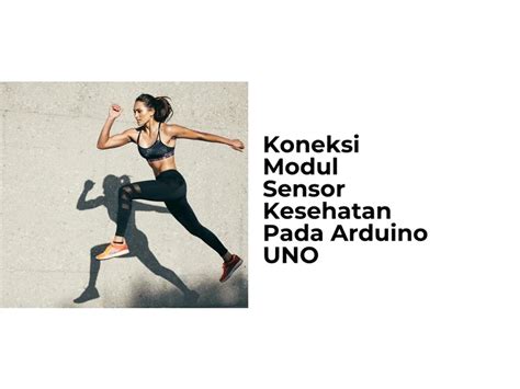 Koneksi Modul Sensor Kesehatan Pada Arduino Uno Exponenid