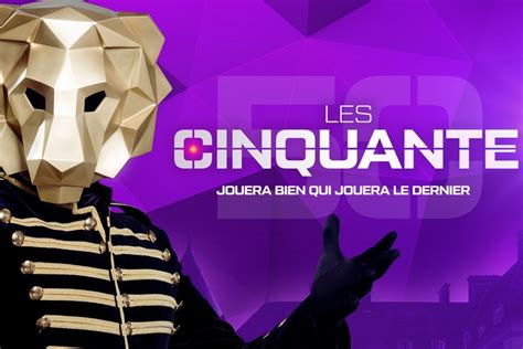 Les Cinquante Ce Quil Faut Savoir Sur La Nouvelle Télé Réalité Qui