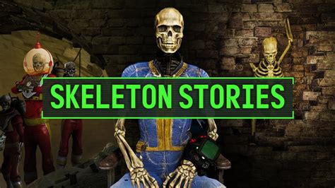 Fallouts Best Skeleton Stories Fallout Lore Go It Fallouts Best Skeleton Stories Fallout Lore Go It