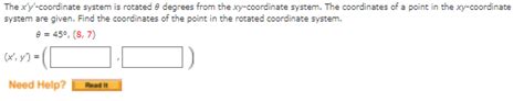 Solved The X Y Coordinate System Is Rotated Degrees From Chegg Com