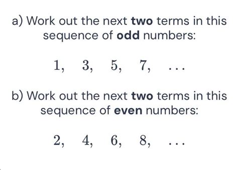 Solved Work Out The Next Two Terms In This Sequence Of Odd Numbers 1 3 5 7 B Work O