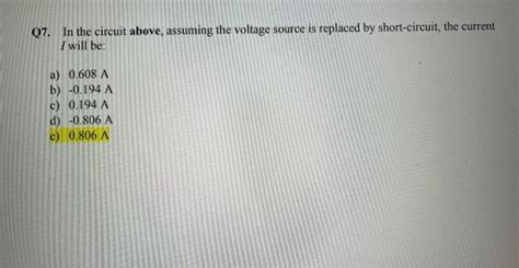 Solved Q7 In The Circuit Above Assuming The Voltage Source