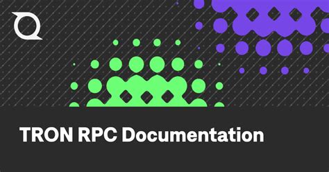 Quicknode Tron Rpc Overview Quicknode Docs