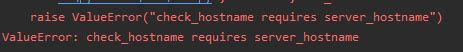 pip安装包时出现 ValueError check hostname requires server hostname 错误解决办法 CSDN博客