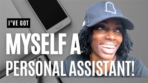 Finally I Have A Personal Assistant Youtube