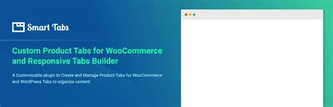 Custom Product Tabs For Woocommerce And Responsive Tabs Builder Smart Tabs Formerly Wp Tabs