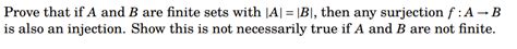 Solved Prove That If A And B Are Finite Sets With A B Chegg Com