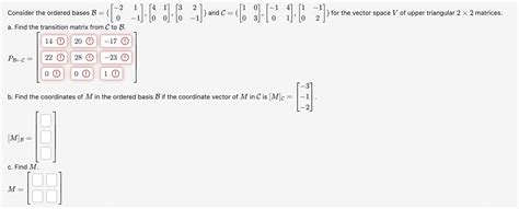 Solved Consider The Ordered Bases