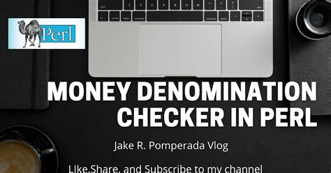 free programming source codes and computer programming tutorials money denomination checker in perl