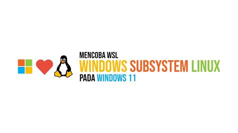 Mencoba Wsl Windows Subsystem For Linux Di Windows 11 Youtube